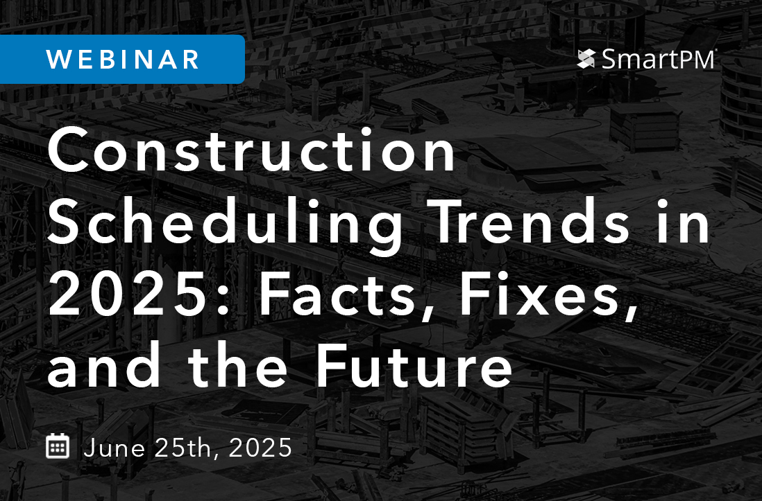 Construction Scheduling Trends in 2025 Webinar - SmartPM